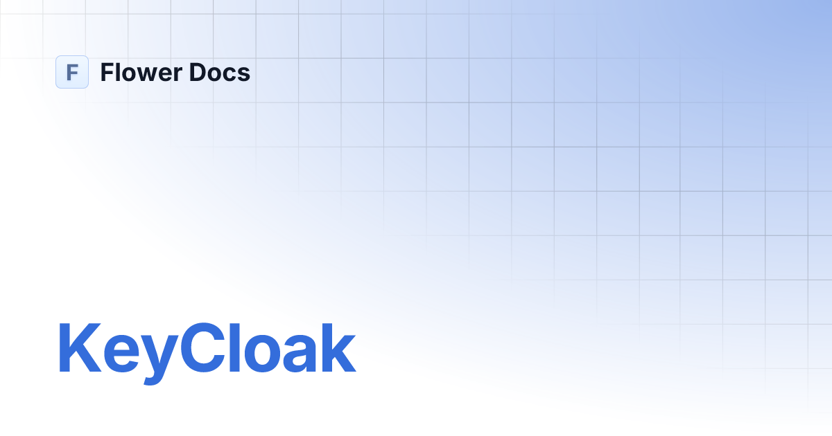 KeyCloak | Flower Docs