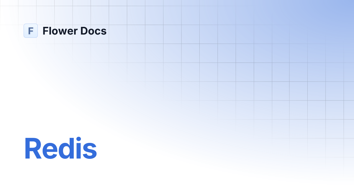 Redis | Flower Docs