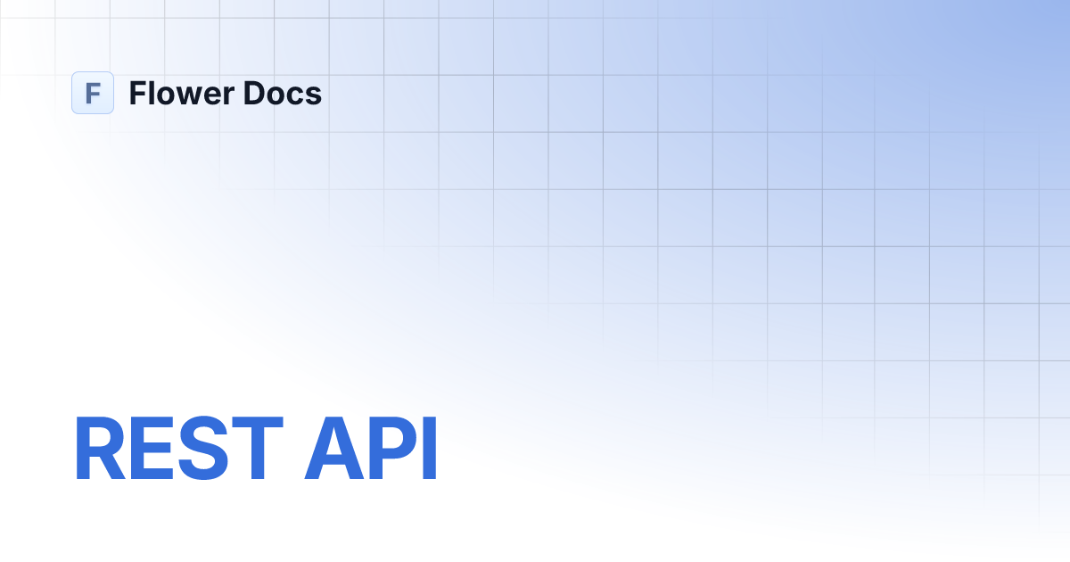 REST API | Flower Docs