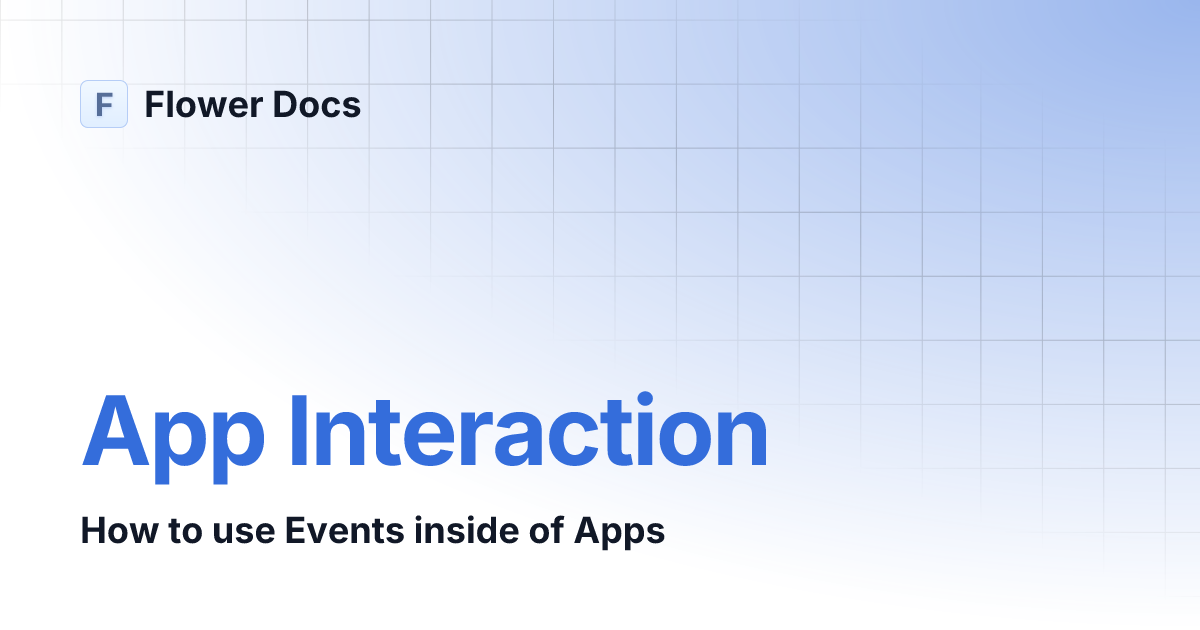App Interaction | Flower Docs